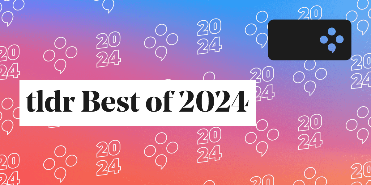 tldr: tldr Best of 2024