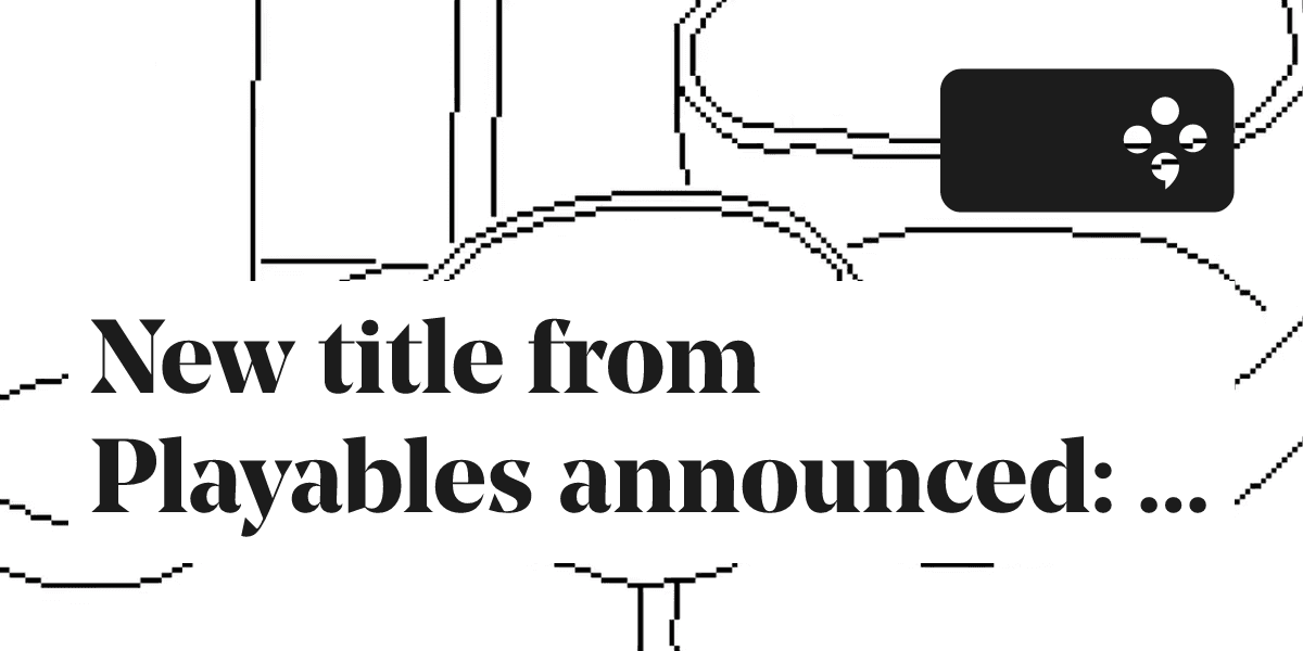 tldr: New title from Playables announced: Time Flies