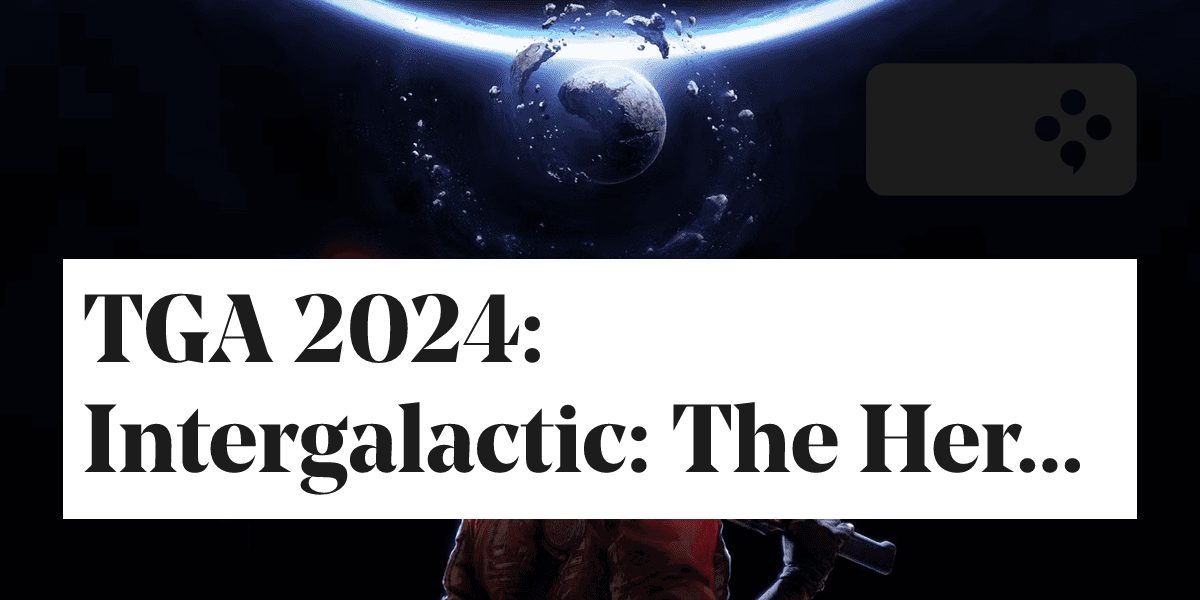 tldr: TGA 2024: Intergalactic: The Heretic Prophet